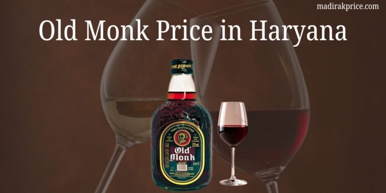 Old Monk Price in Haryana 2025 – Price List, Variants & Details